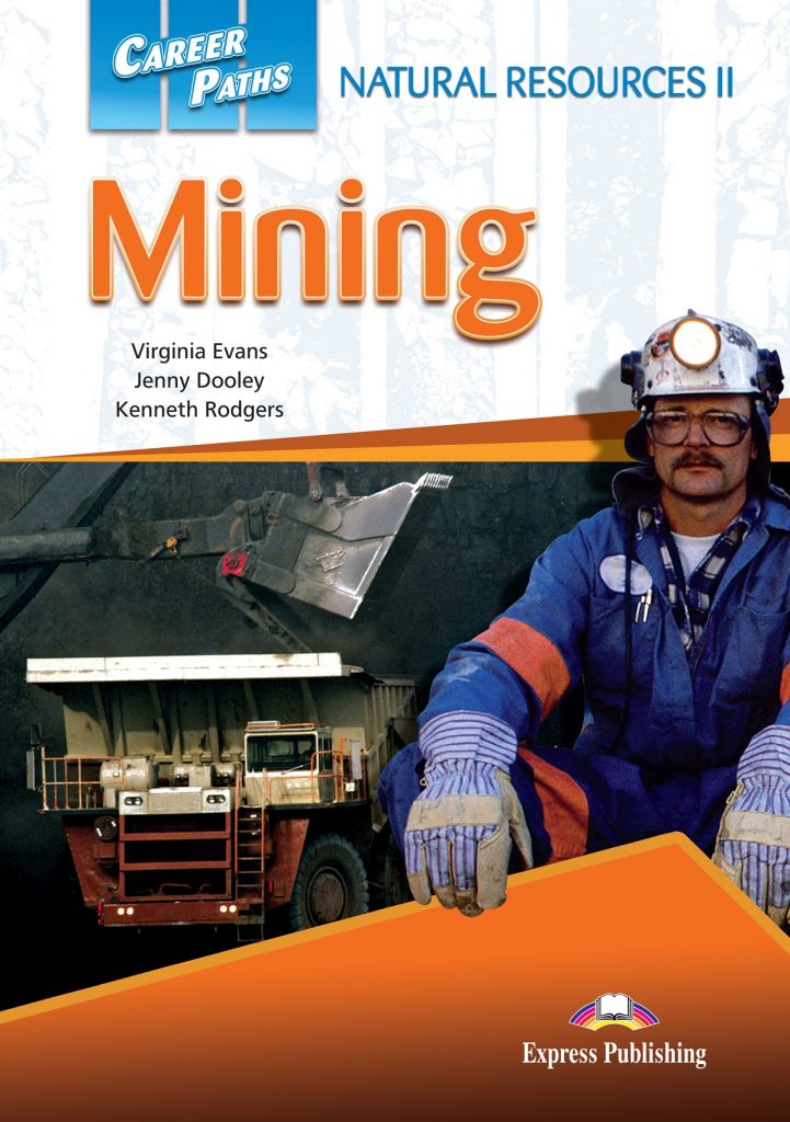 Career Paths: Natural Resources II – Mining – English Central